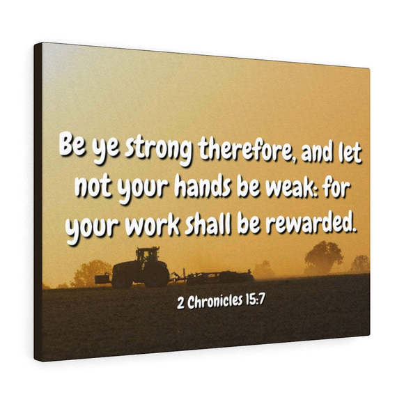 Scripture SignBe Rewarded 2 Chronicles 15:7 Bible Verse Canvas ...
